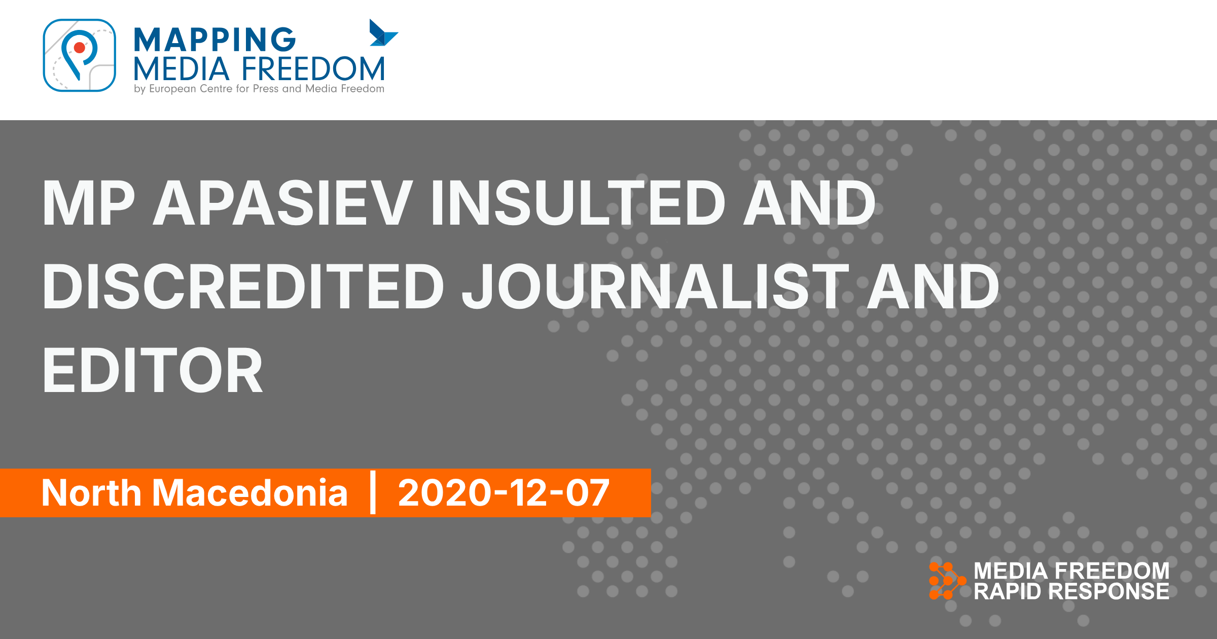 Mapping Media Freedom: North Macedonia: MP Apasiev insulted and discredited journalist and ...