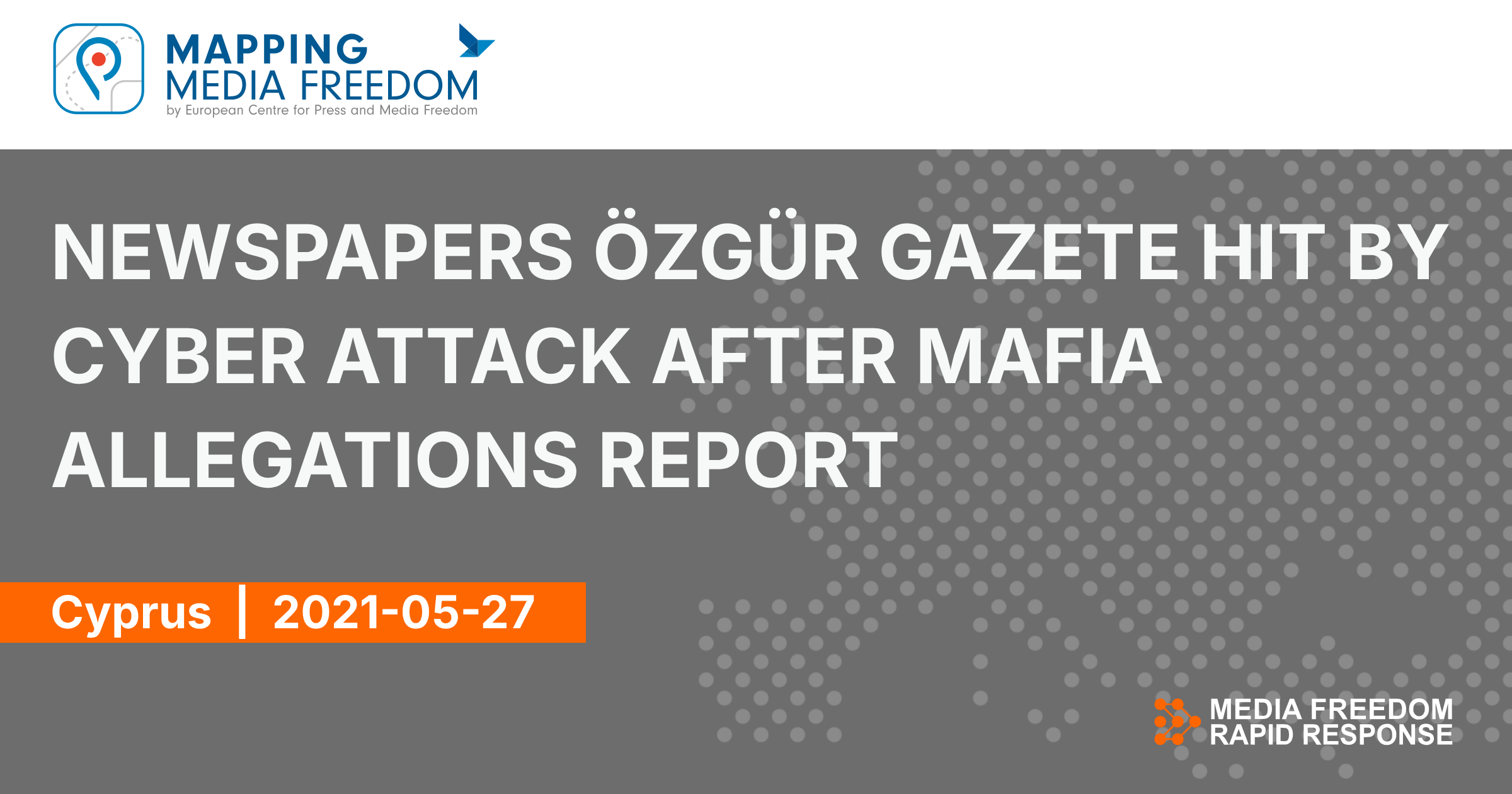 Mapping Media Freedom: Cyprus: Newspapers Özgür Gazete hit by cyber ...