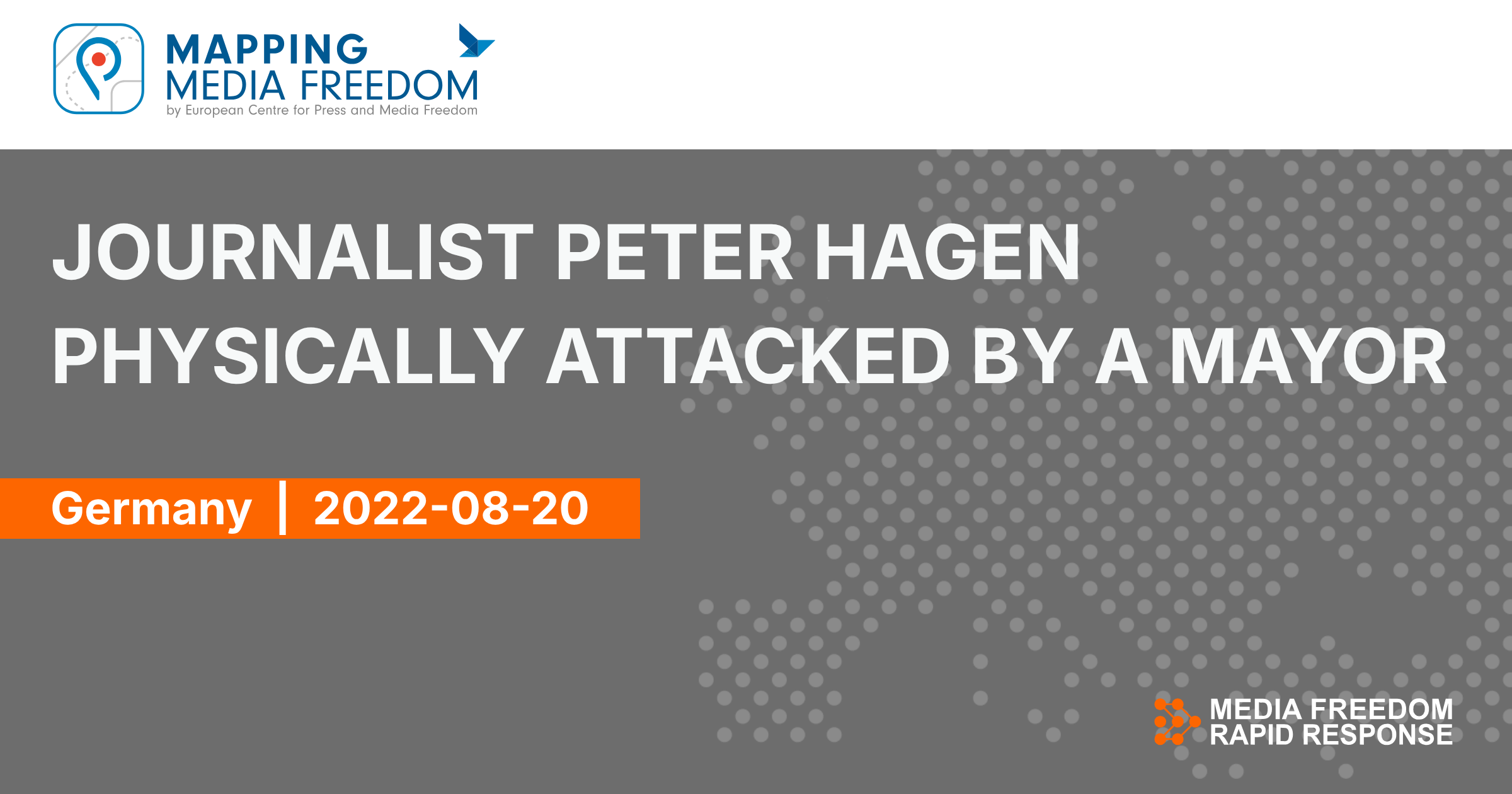 Mapping Media Freedom: Germany: Journalist Peter Hagen physically attacked by a Mayor (2022-08-20)
