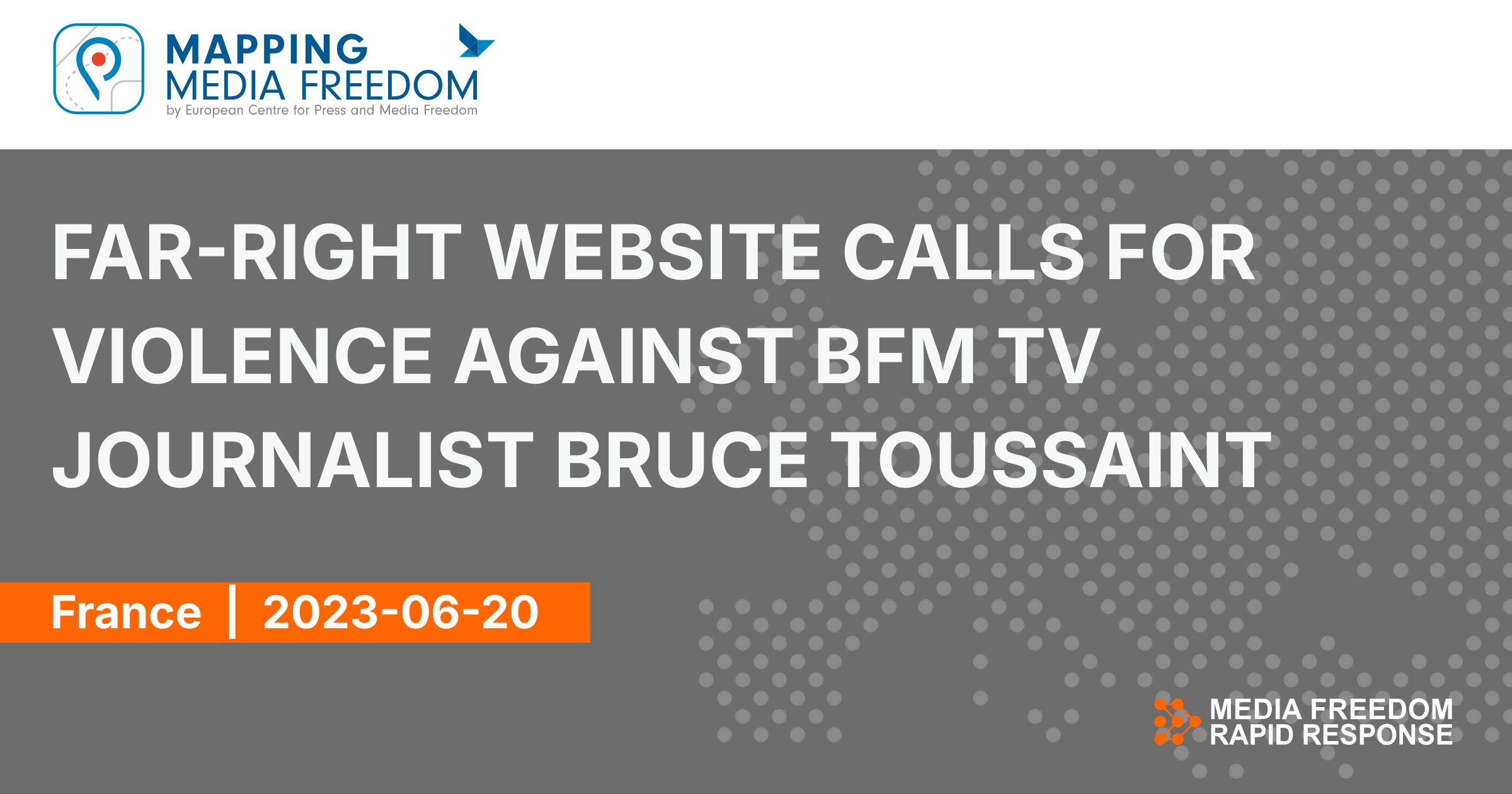 Mapping Media Freedom: France: Far-right website calls for violence against BFM TV journalist ...