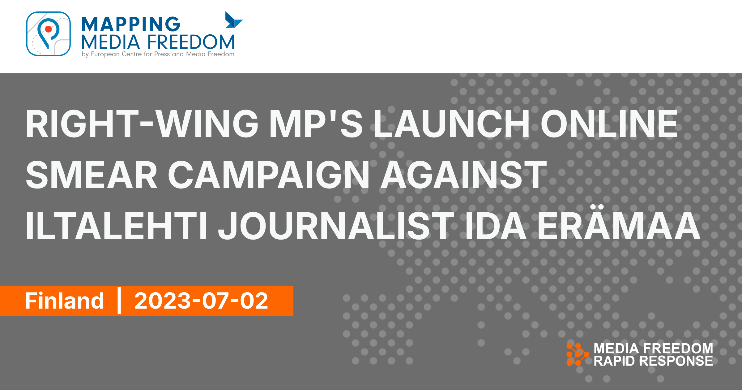 Mapping Media Freedom: Finland: Right-wing MP's launch online smear ...