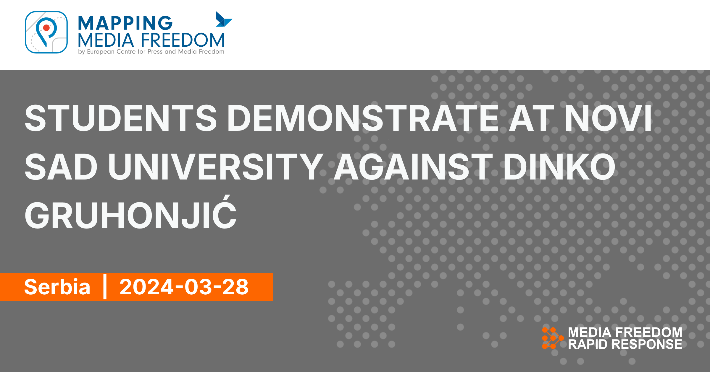 Mapping Media Freedom: Serbia: Students demonstrate at Novi Sad ...