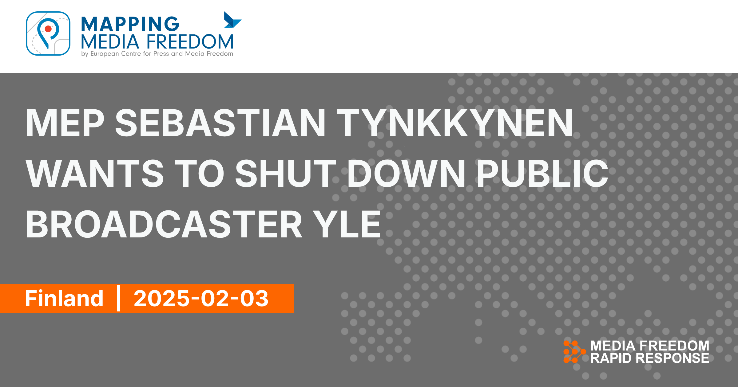Mapping Media Freedom: Finland: MEP Sebastian Tynkkynen wants to shut down public broadcaster ...